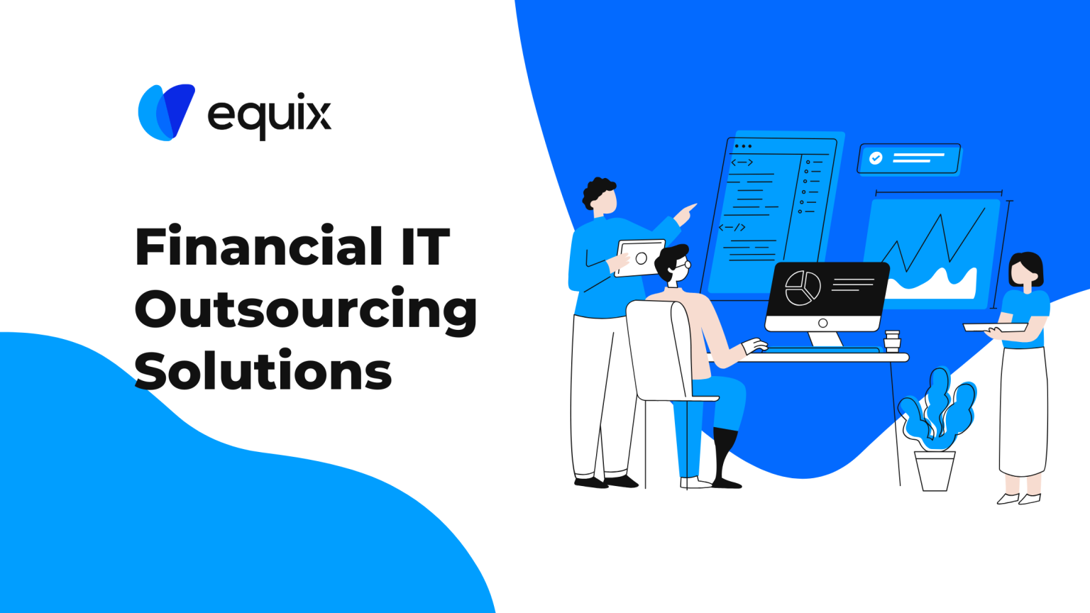 Bridging Finance & Technology | Equix Technologies